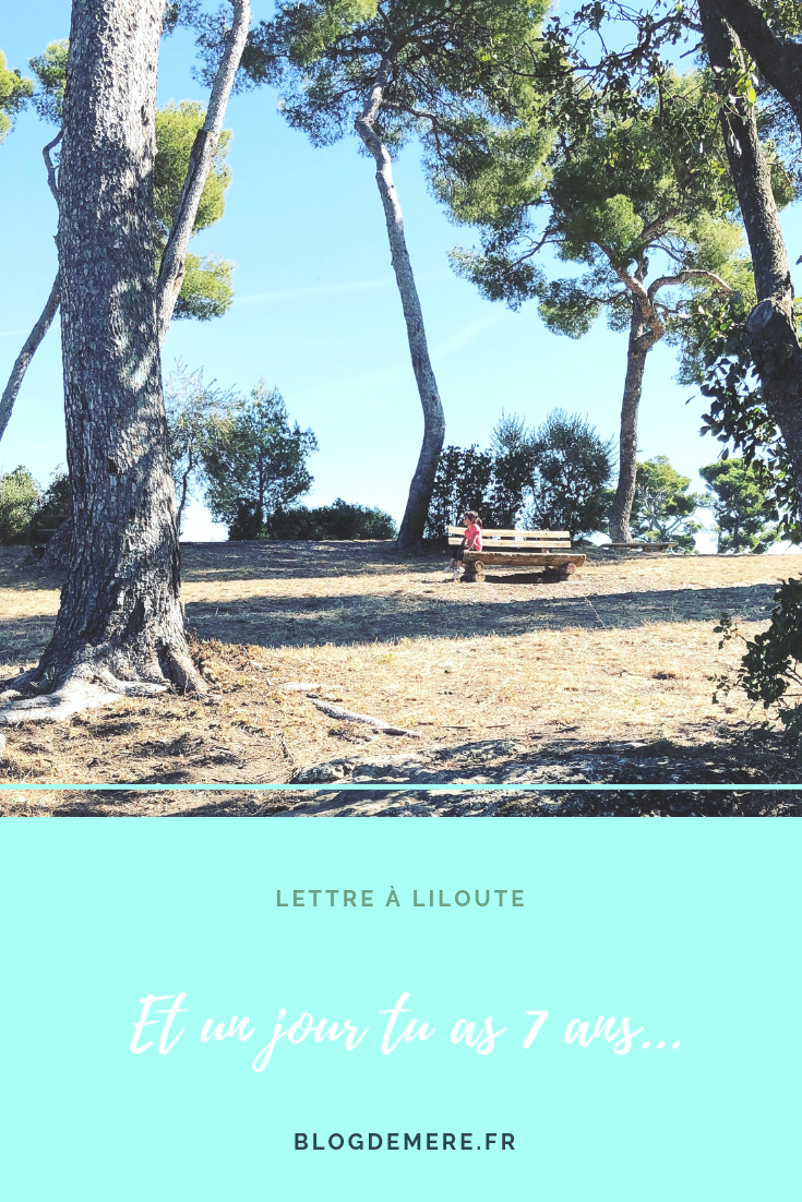 Et un jour tu as 7 ans... - [Encore un] Blog de Mère