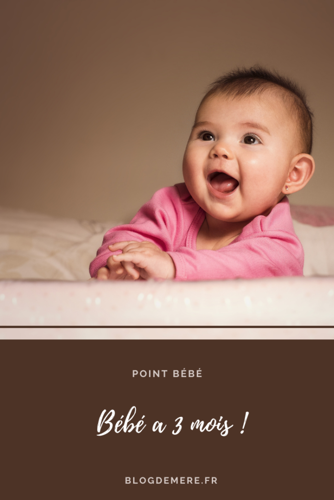 3 mois de bébé : le point ! - [Encore un] Blog de Mère
